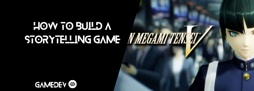 How to make a storytelling game? - Gamedev.gg